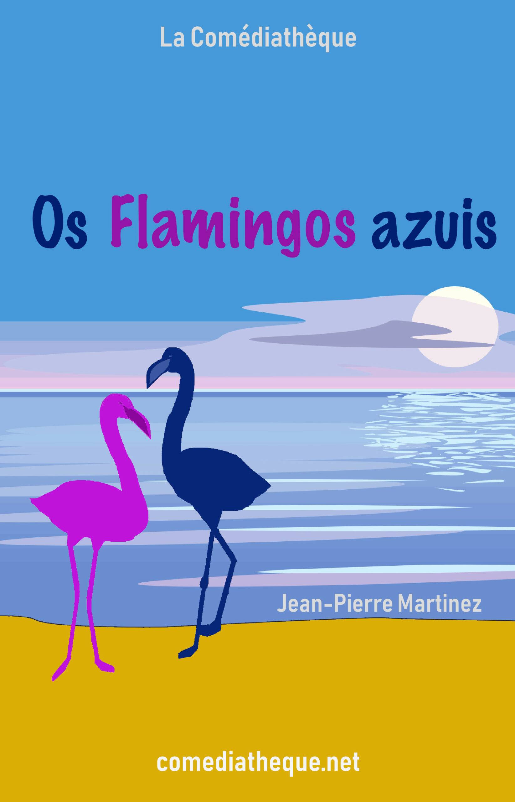 Os flamingos azuis - La Comédiathèque